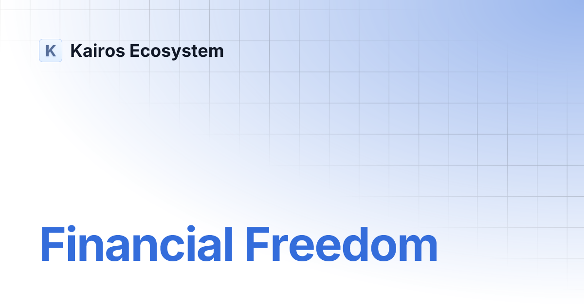 Financial Freedom | Kairos Ecosystem
